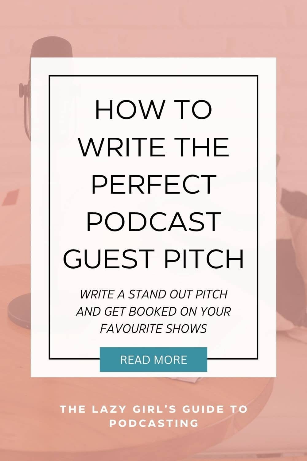 3 Top Tips For How To Write The Perfect Podcast Guest Pitch - The Lazy ...